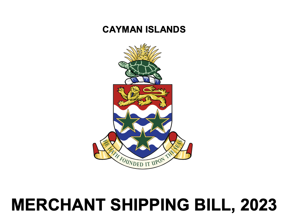 Merchant Shipping Bill 2023 to modernise Cayman's Maritime Sector ...